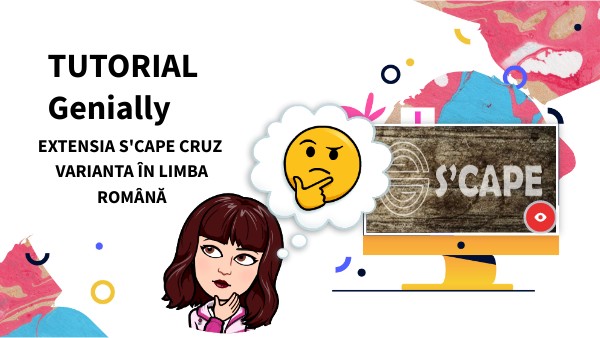 TUTORIAL ÎN LIMBA ROMÂNĂ-EXTENSIA S'CAPE-CRUZ- | Genially