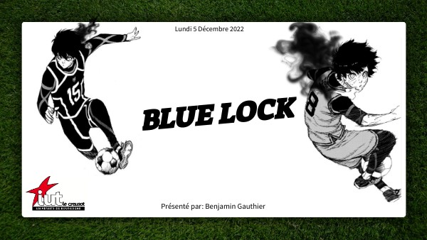Projet Blue Lock | Genially