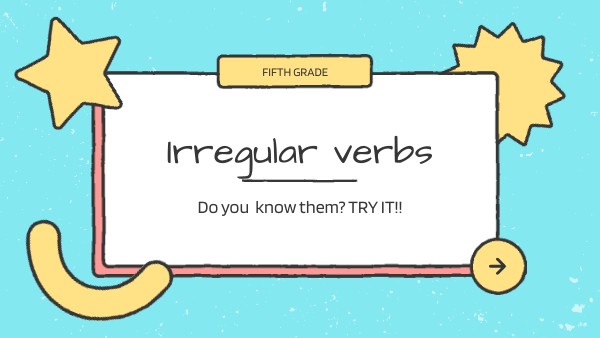 Irregular verbs 5th grade | Genially