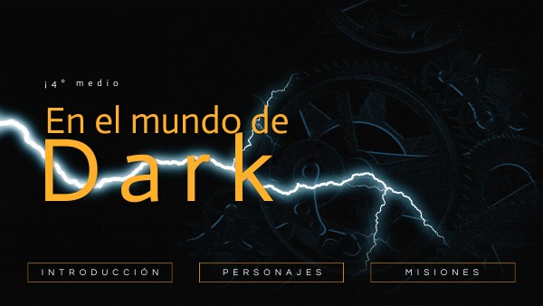 El mundo de Dark (clase nº34) | Genially