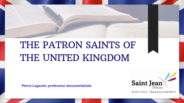 The_patron_saints_of_the_UK_PLagache | Genially