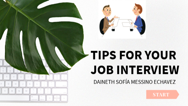 TIPS FOR YOUR JOB INTERVIEW