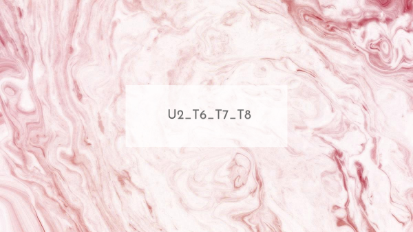 U2_t6_t7_t8 | Genially