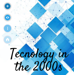 Technology in the 2000s