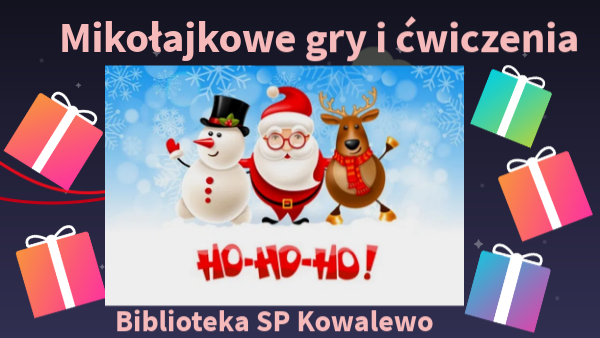 Mikołajkowe gry i zabawy Biblioteka SP Kowalewo | Genially