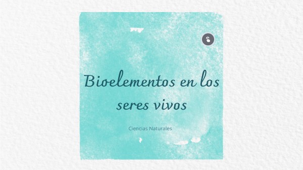 Bioelementos en los seres vivos | Genially