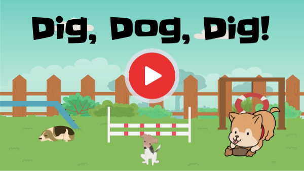 Dig, Dog, Dig!