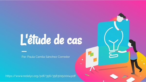 L'étude de cas | Genially