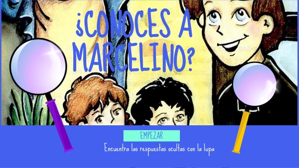 ¿Conoces a Marcelino? | Genially