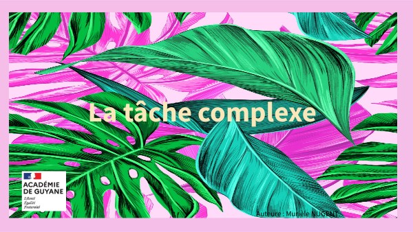 Formation "La tâche complexe" | Genially