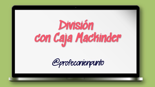 EJERCICIOS DE DIVISIÓN CAJA MACKINDER