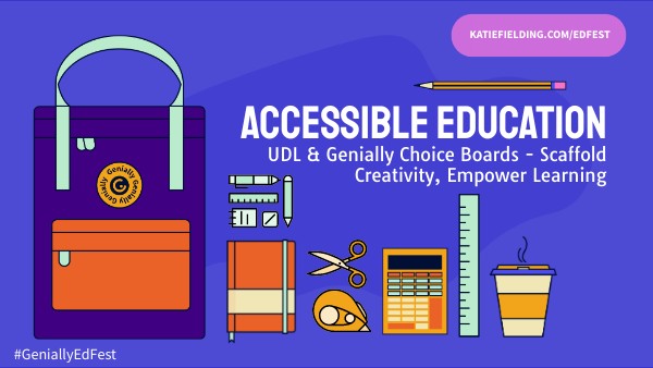 Accessible Education: UDL & Genially Choice Boards - Scaffold Creativ