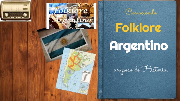 Folklore Argentino | Genially