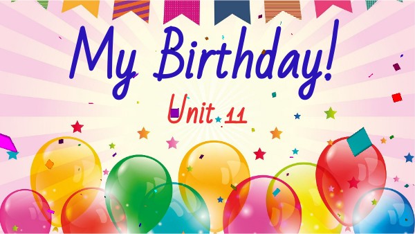 LESSON 8 - MY BIRTHDAY | Genially