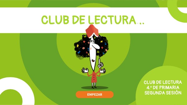 Club de lectura 4.º Sesión 2 | Genially