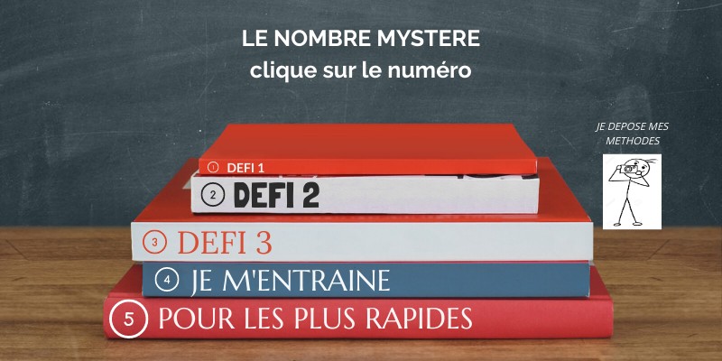 2023 : 3ième-chapitre 2- le nombre mystère