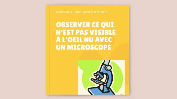 Observer avec un microscope | Genially