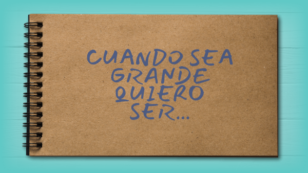 CUANDO SEA GRANDE QUIERO SER