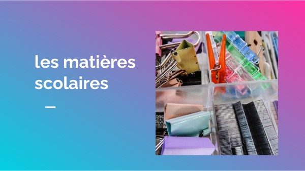 les matieres scolaires | Genially