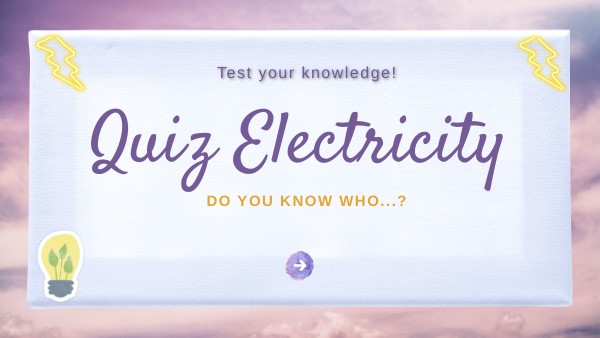 QUIZ ELECTRICITY - INVENTORS
