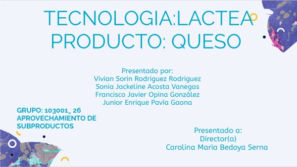 Queso Aprovechamiento aubproducto | Genially