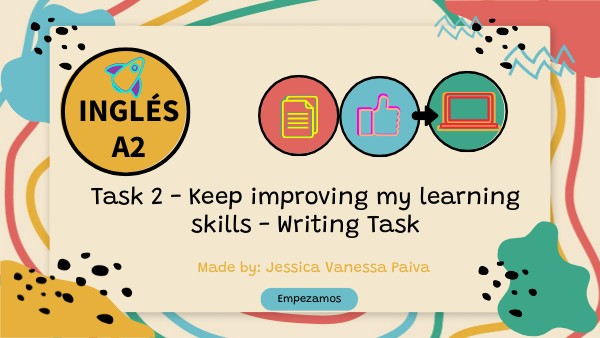 Task 2 - Keep improving my learning skills - Writing Task
