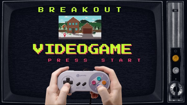 HOUSE - BREAKOUT VIDEOGAME | Genially