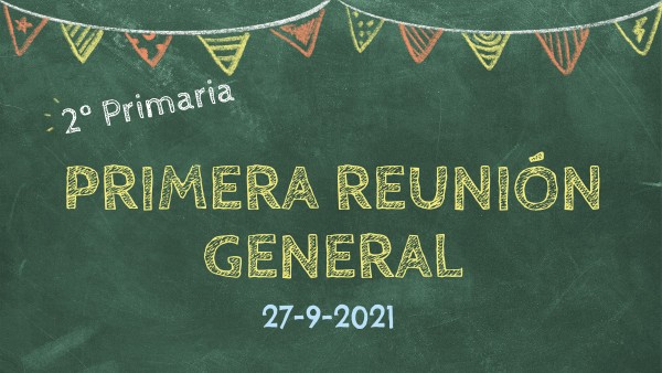 1ª REUNIÓN GENERAL 27-9-2021 | Genially