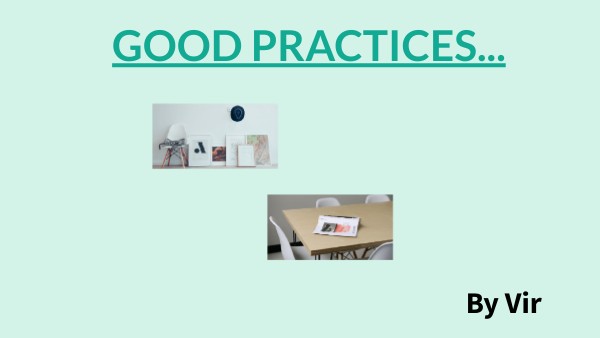 GOOD PRACTICES