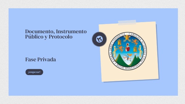 Documento, Instrumento Público y Protocolo | Genially