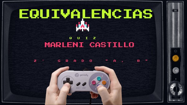 ATRAPANDO EQUIVALENCIAS | Genially