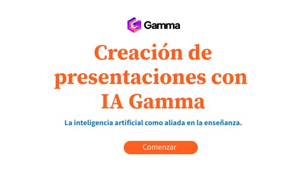 IA Gamma - Creación de diapositivas en minutos | Genially