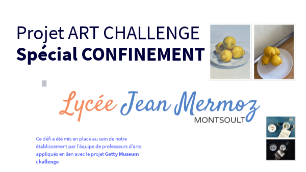 ART CHALLENGE - Lycée Jean Mermoz - MONTSOULT