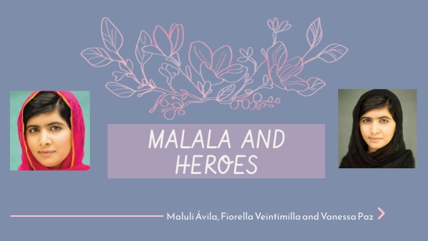 Malala and heroes