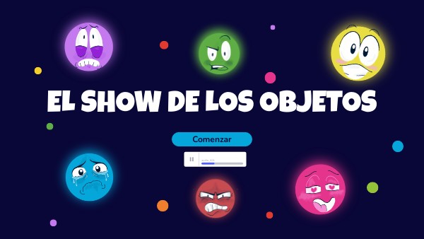 EL SHOW DE LOS OBJETOS | Genially