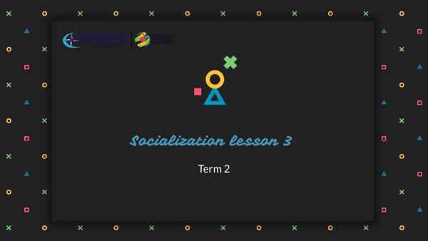 socialization lesson3 grade 4 | Genially