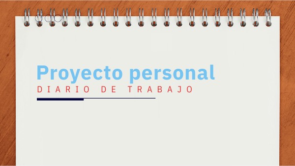 Diario de proyecto personal | Genially