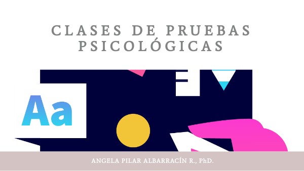 CLASES PRUEBAS PSICOLÓGICAS | Genially