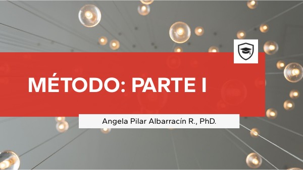 Método Parte I | Genially