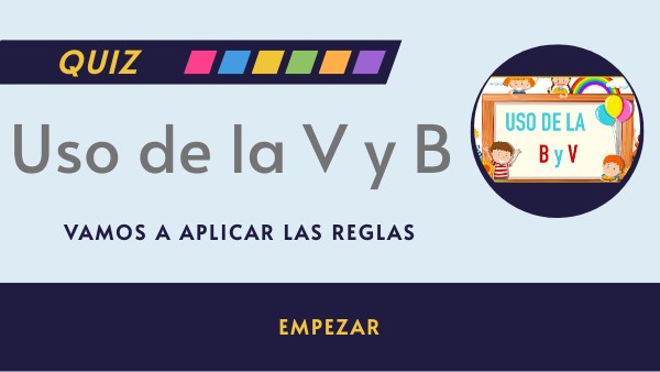 Reglas de las letras B y V | Genially