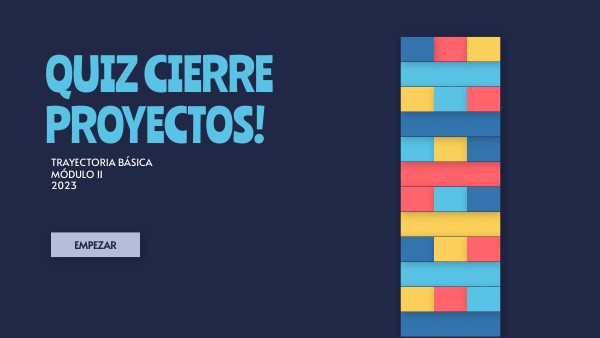 QUIZ CIERRE PROYECTOS | Genially