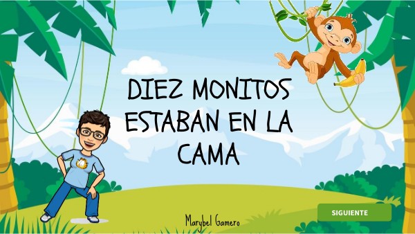 DIEZ MONITOS HABÍA EN LA CAMA | Genially