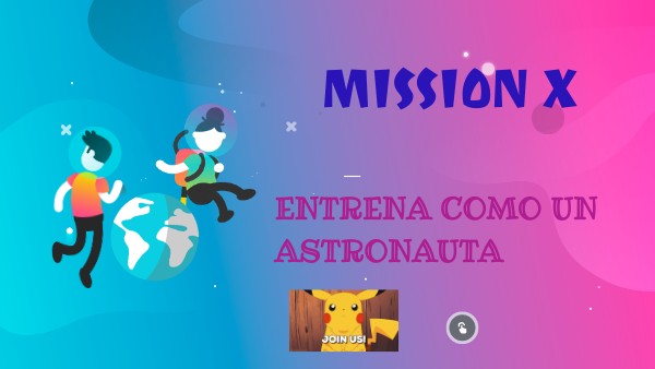 MISSION X | Genially