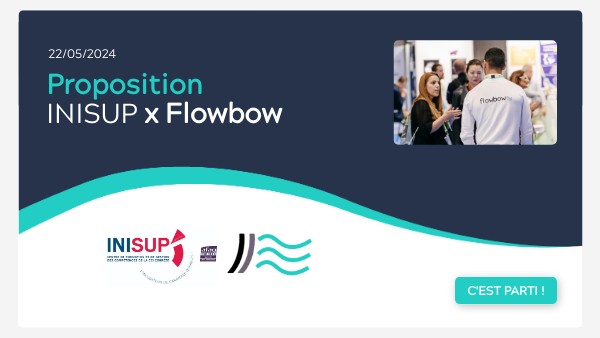 Proposition INISUP x FLOWBOW