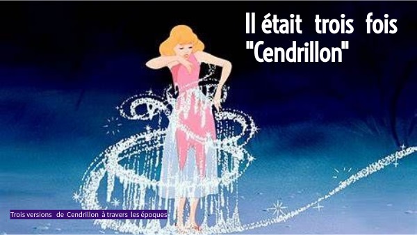 LECT_3_fois_cendrillon | Genially