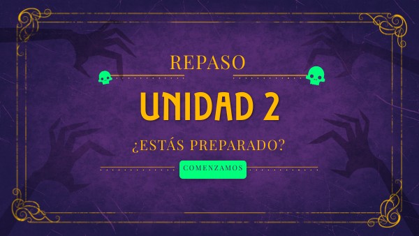 REPASO UNIDAD 2 | Genially