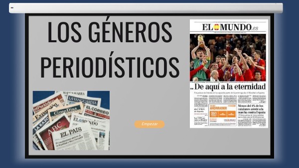 LOS GÉNEROS PERIODÍSTICOS