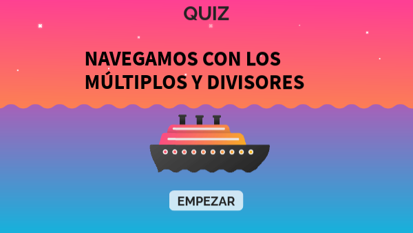 MATEMATICAS MULTIPLOS Y DIVISORES | Genially