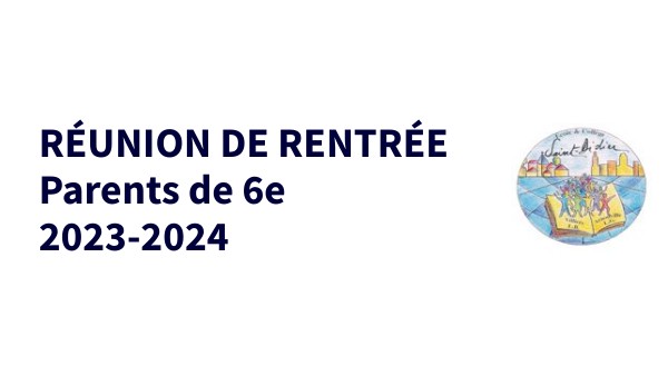 RÉUNION PARENTS 6E