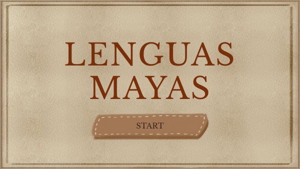 Lenguas Mayas | Genially